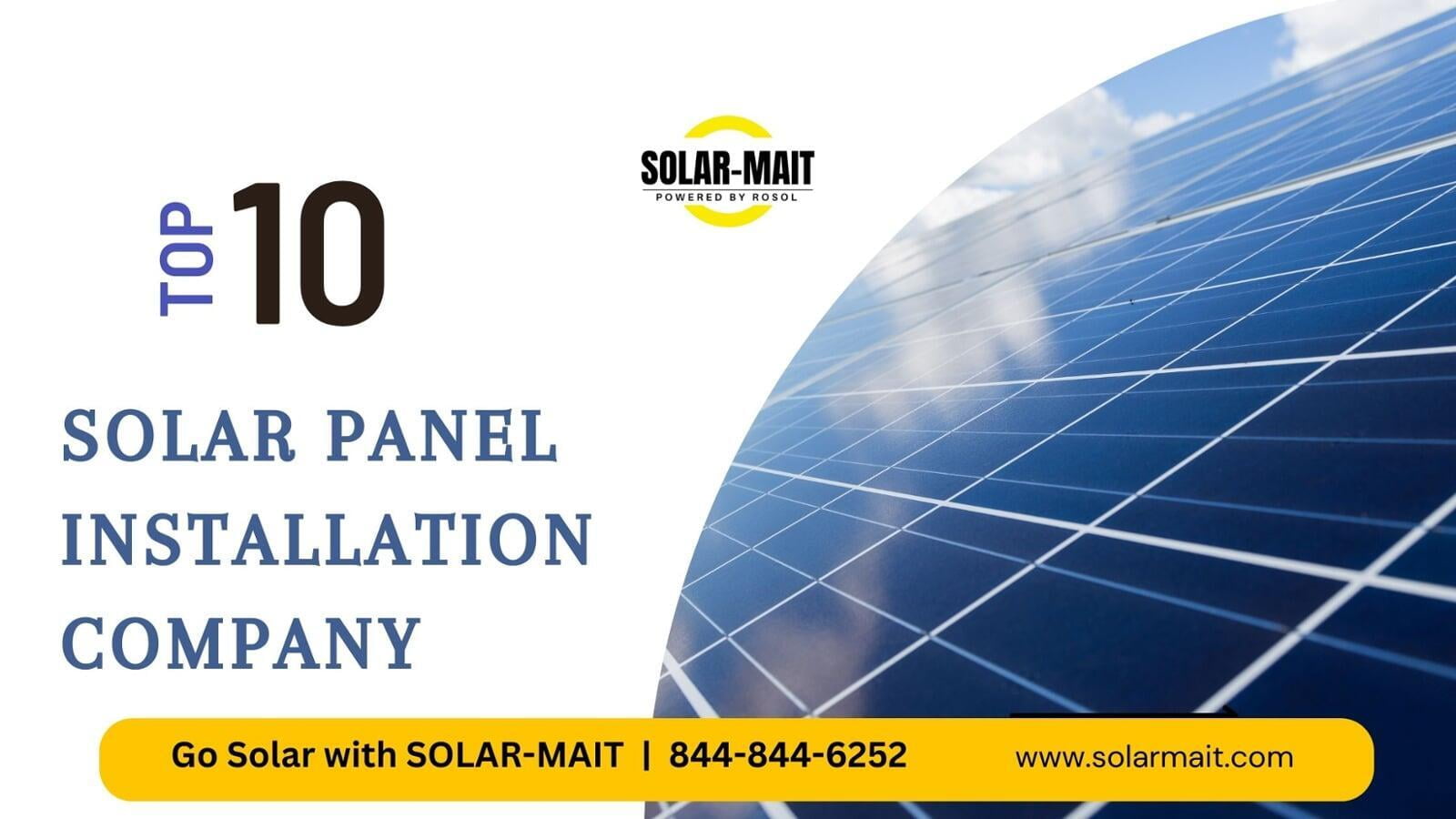 Top 10 Solar Panel Installation Company | SOLAR-MAIT