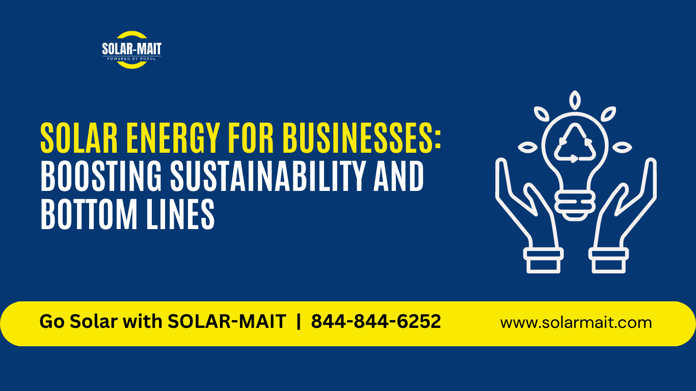 Solar Energy for Businesses: Boosting Sustainability and Bottom Lines ...