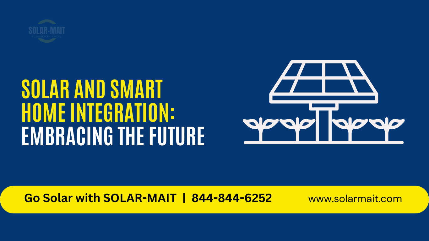 Solar and Smart Home Integration: Embracing the Future | SOLAR-MAIT