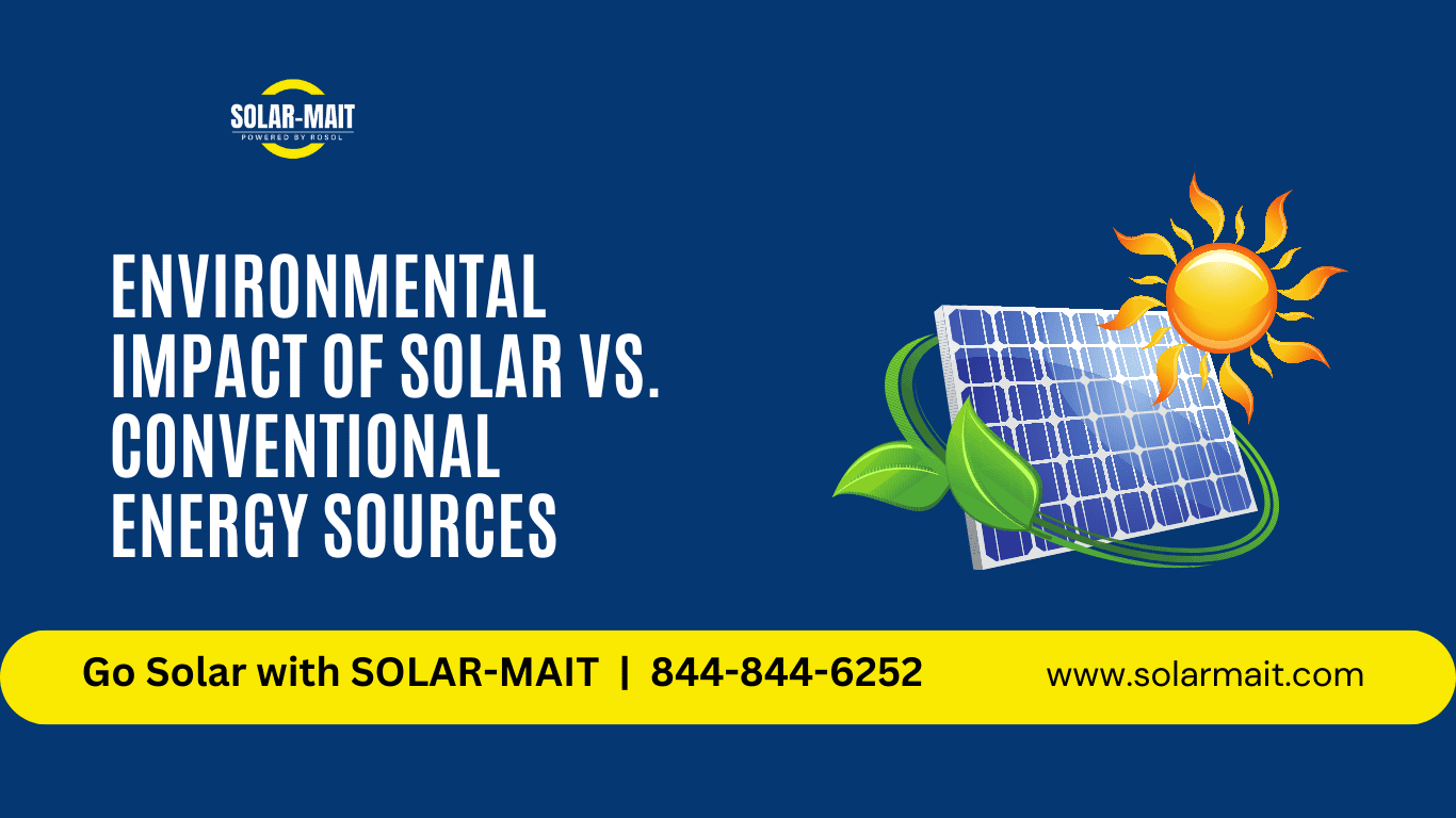 Environmental Impact of Solar vs. Conventional Energy Sources | SOLAR-MAIT