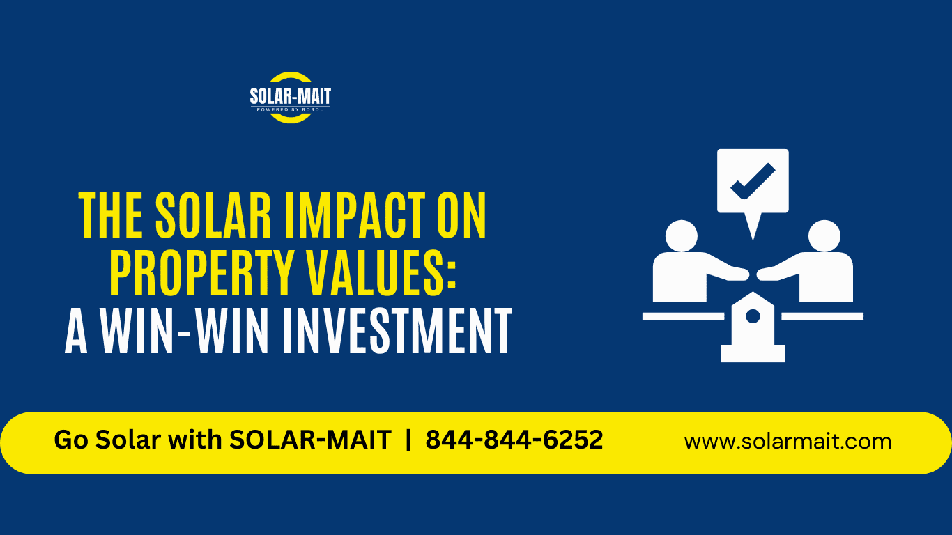 The Solar Impact on Property Values: A Win-Win Investment | SOLAR-MAIT